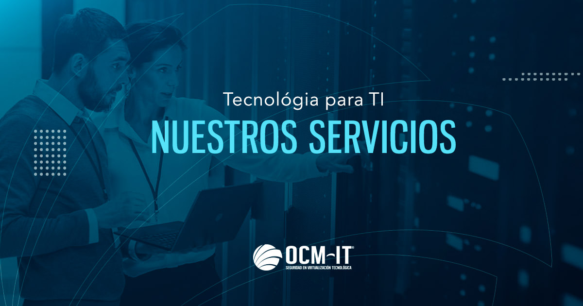 Servicios administrados de TI | OCM-IT®